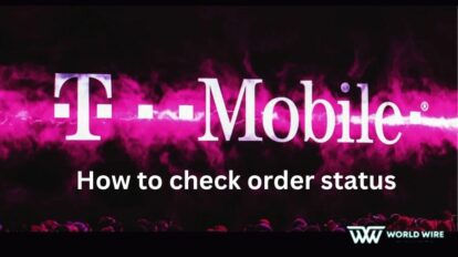 How To Check T-Mobile Order Status Being Processed