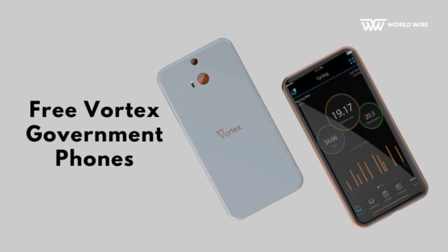 How to Get Vortex Government Phones and Tablets - World-Wire