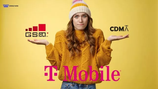 Is T-Mobile GSM or CDMA Carriers? - World-Wire