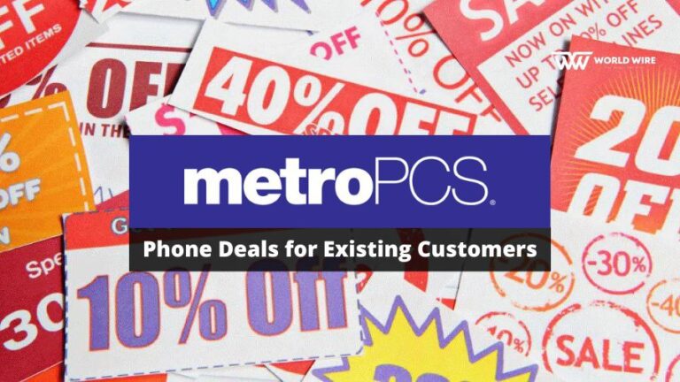 MetroPCS Phone Deals for Existing Customers 2023 - World-Wire