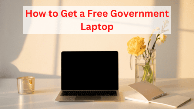 How to Get Free Government Laptop for Low Income