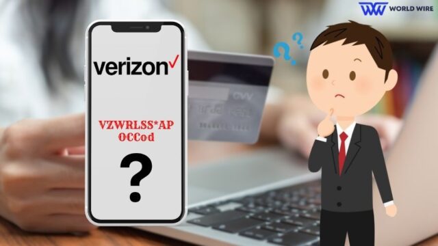 Verizon VZWRLSS*APOCC Charge On My Card: Explained