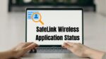 How to check SafeLink Wireless Application Status - Complete Guide