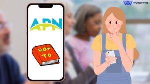 How to Change APN Settings (Android, iPhone, Step-by-Step) - World-Wire