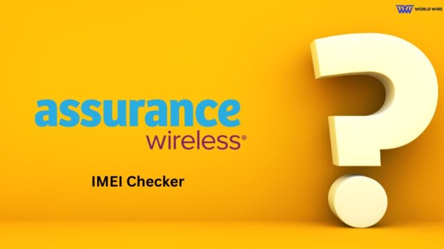 How To Use Assurance Wireless IMEI Checker - World-Wire