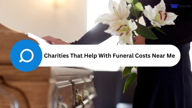 Charities That Help with Funeral Costs - Top 10