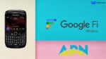 Google Fi APN Settings - Step by Step Configuration