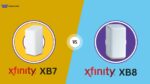 Xfinity Xb7 vs Xb8: A Complete Comparison Guide